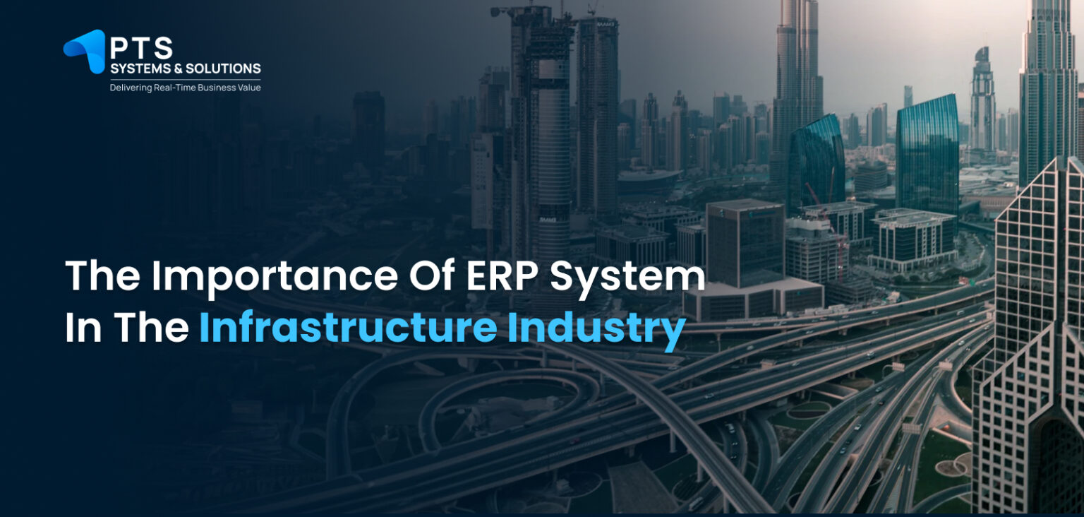The Importance of ERP System in the Infrastructure Industry